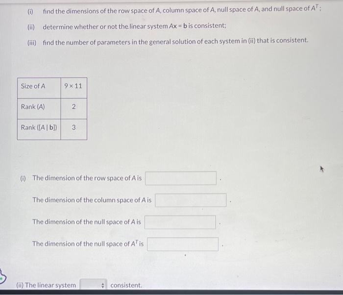 Solved (i) find the dimensions of the row space of A, column | Chegg.com
