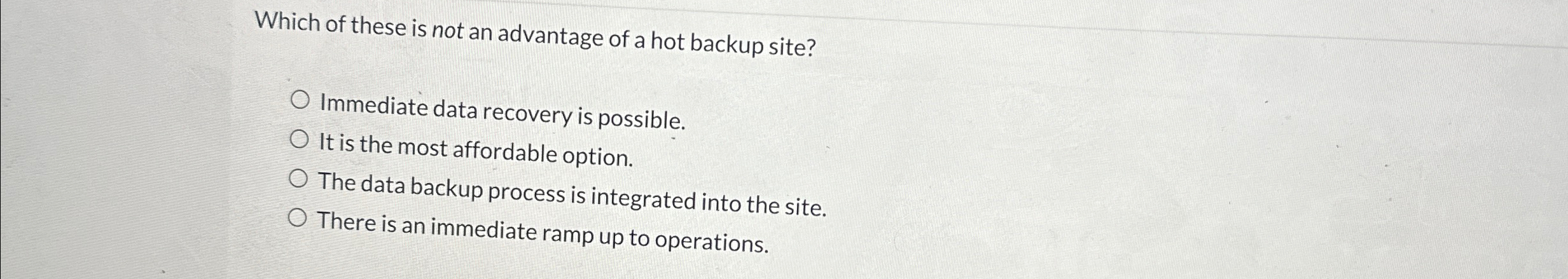 Solved Which of these is not an advantage of a hot backup | Chegg.com