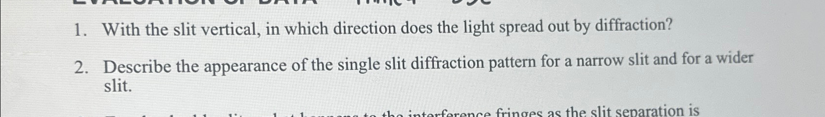 Solved With the slit vertical, in which direction does the | Chegg.com