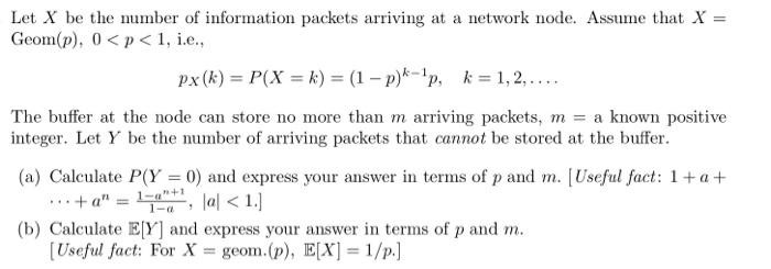 Solved Let X be the number of information packets arriving | Chegg.com