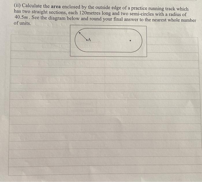 Solved (ii) Calculate the area enclosed by the outside edge | Chegg.com