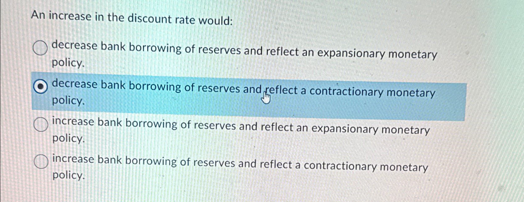 Solved An increase in the discount rate would:decrease bank | Chegg.com