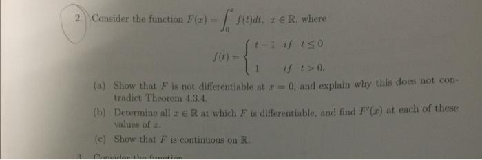Consider the function F(x)=∫0xf(t)dt,x∈R, where (a) | Chegg.com