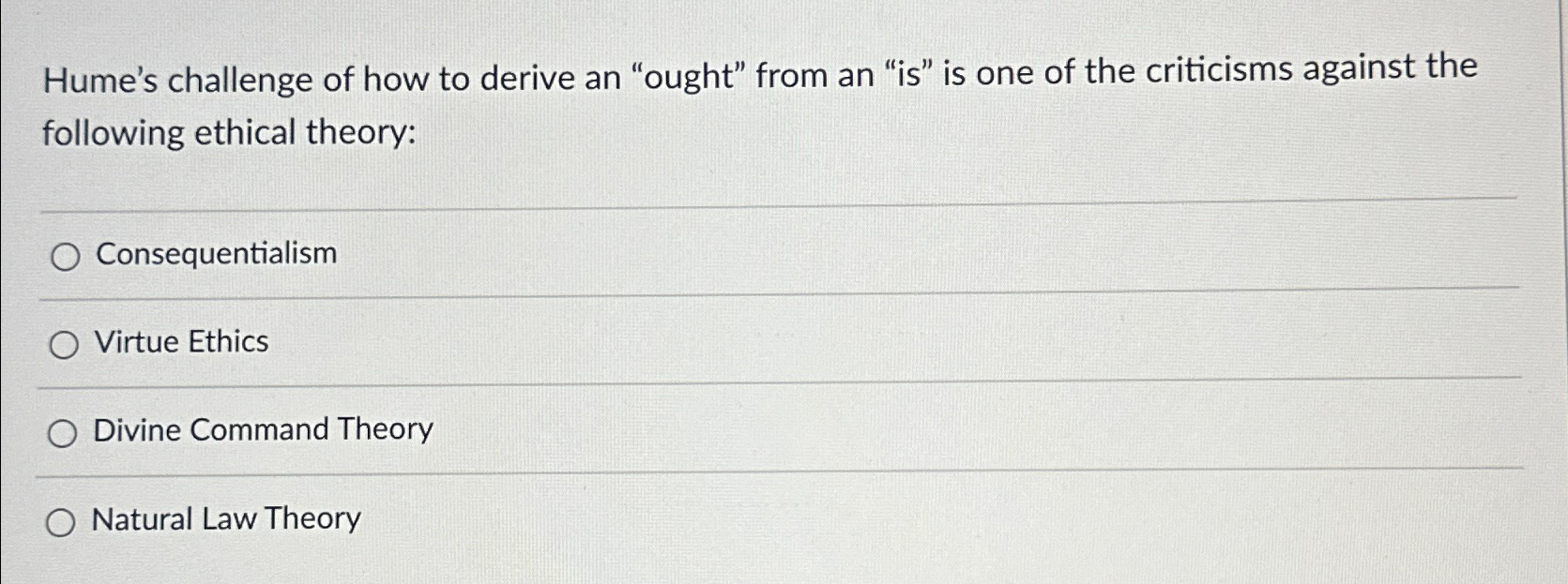 Solved Hume's challenge of how to derive an "ought" from an | Chegg.com