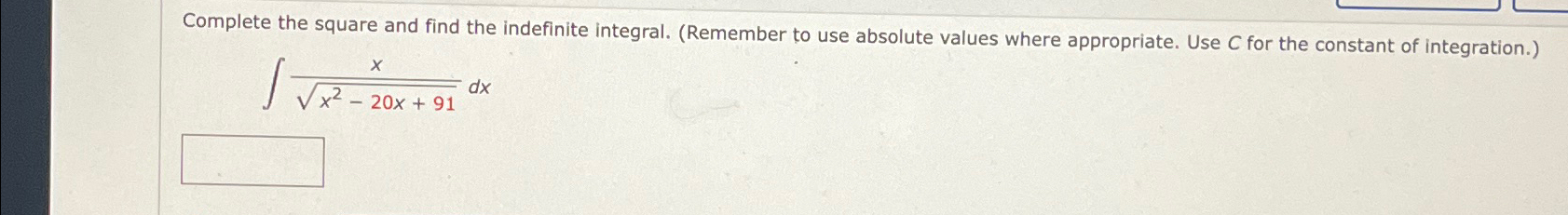 Solved Complete the square and find the indefinite integral. | Chegg.com