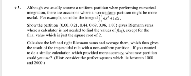 Solved #3. ﻿Although we usually assume a uniform partition | Chegg.com
