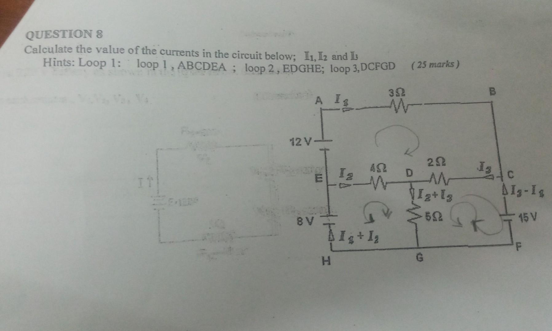 Solved QUESTION 8 Calculate the value of the currents in the | Chegg.com