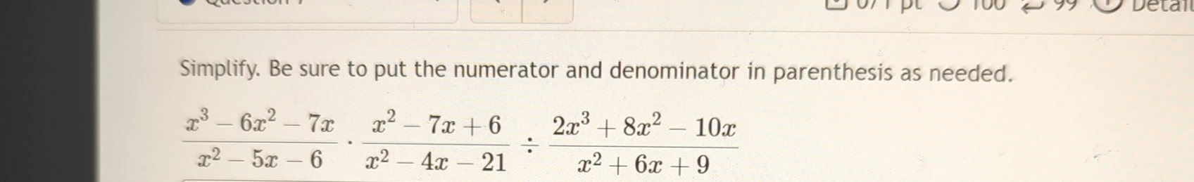 Solved Simplify. Be sure to put the numerator and | Chegg.com