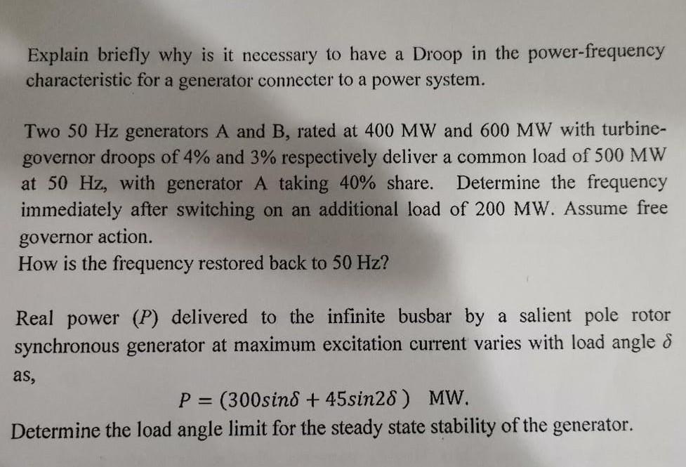 Solved Explain briefly why is it necessary to have a Droop | Chegg.com