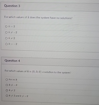 Question 3For which values of k ﻿does the system have | Chegg.com