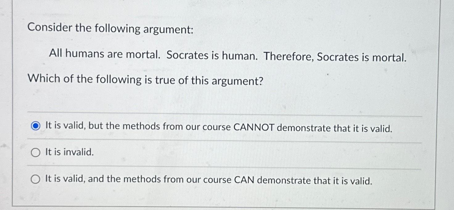Solved Consider the following argument:All humans are | Chegg.com