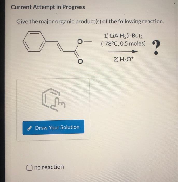 Solved Current Attempt in Progress Give the major organic | Chegg.com