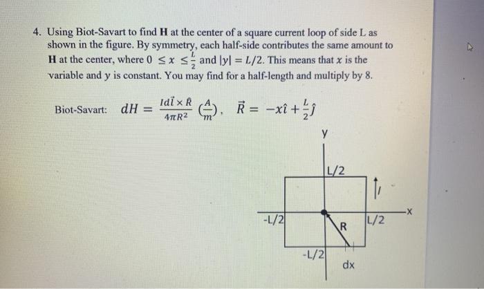 Solved 4. Using Biot-Savart to find H at the center of a | Chegg.com