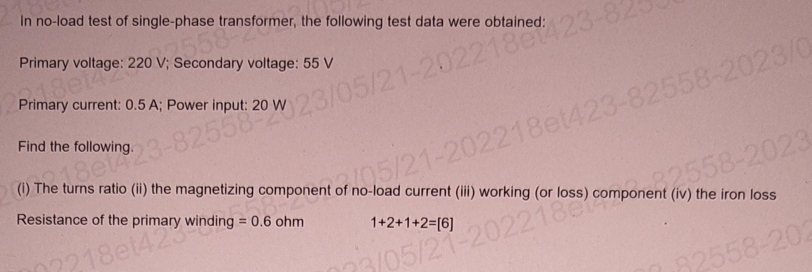 Solved In no-load test of single-phase transformer, the | Chegg.com