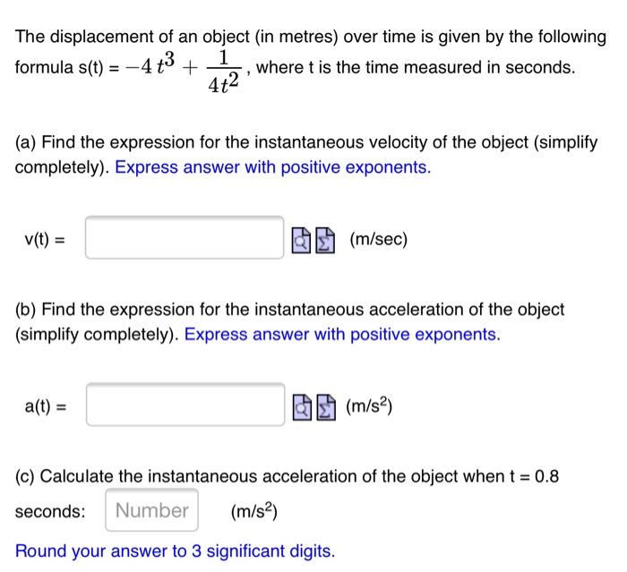 Solved The displacement of an object (in metres) over time | Chegg.com