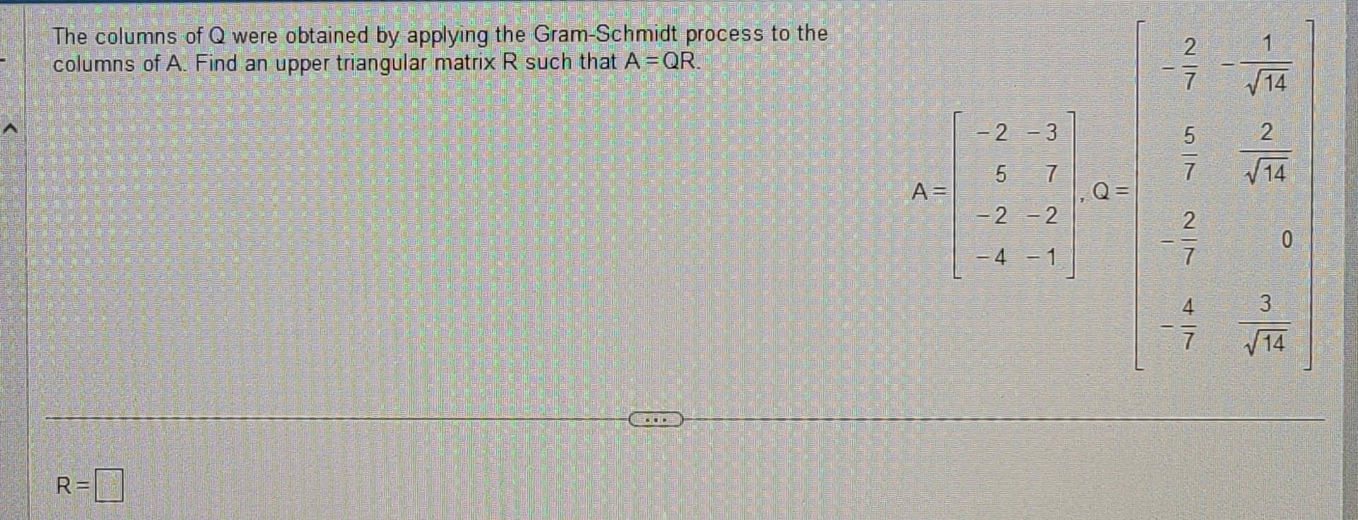 Solved The columns of Q ﻿were obtained by applying the | Chegg.com