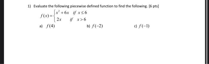 Solved Evaluate the following piecewise defined function to | Chegg.com