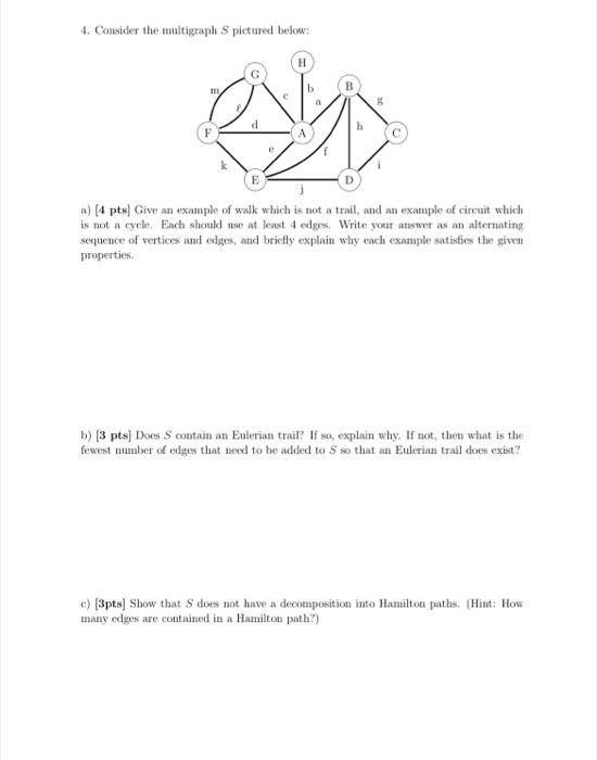 Solved 4. Consider the multigraph S pictured below: a) [4 | Chegg.com