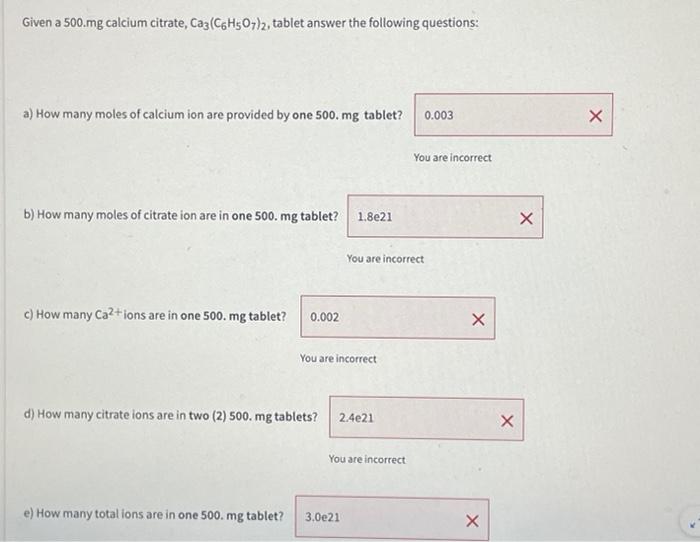 Solved Given a 500.mg calcium citrate, Ca3(C6H5O7)2, tablet | Chegg.com