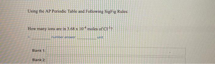 Solved Using the AP Periodic Table and Following SigFig | Chegg.com