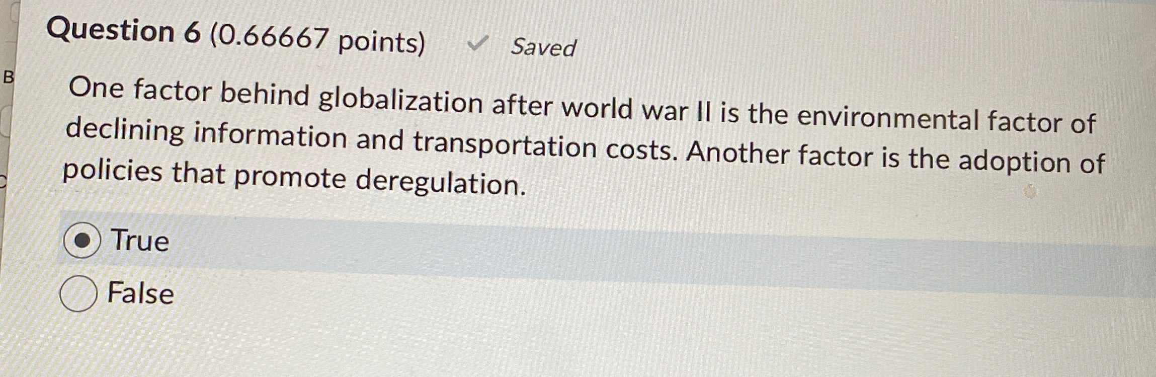 Solved Question 6 ( 0.66667 ﻿points) ﻿SavedOne factor | Chegg.com