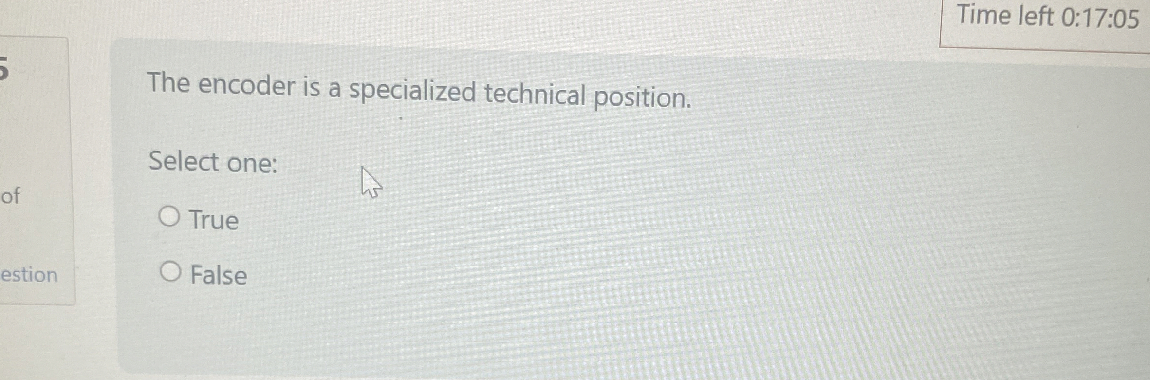 Solved Time left 0:17:05The encoder is a specialized | Chegg.com