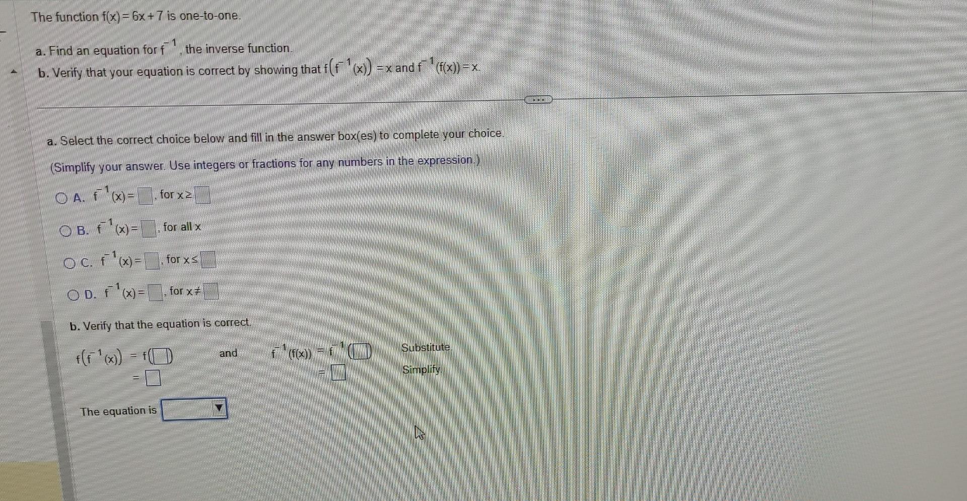 Solved The function f(x)=6x+7 is one-to-one. a. Find an | Chegg.com