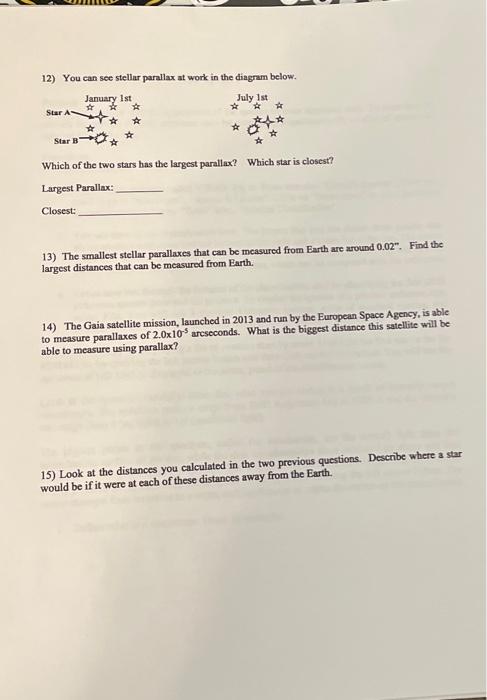 Solved 12) You can see stellar parallax at work in the | Chegg.com