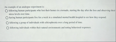 Solved An example of an analoguc experiment is:following | Chegg.com