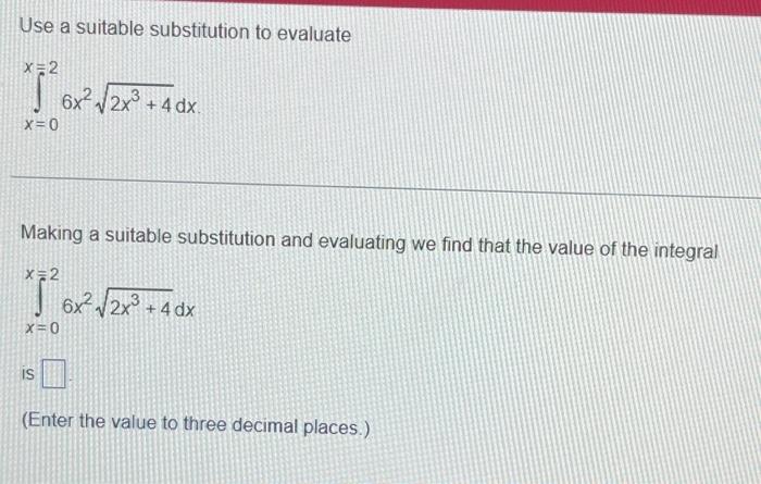 Solved Use a suitable substitution to evaluate | Chegg.com