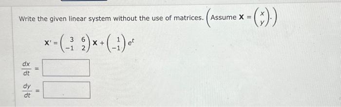Solved Write the given linear system without the use of | Chegg.com