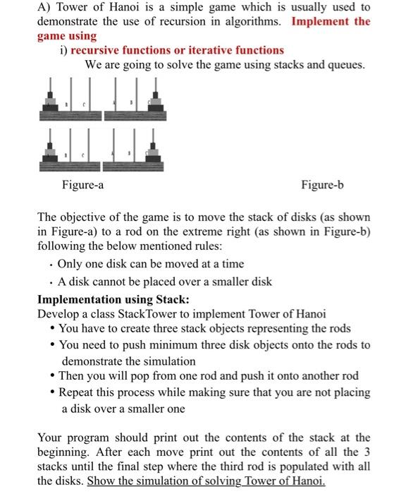 Solved A) Tower of Hanoi is a simple game which is usually | Chegg.com