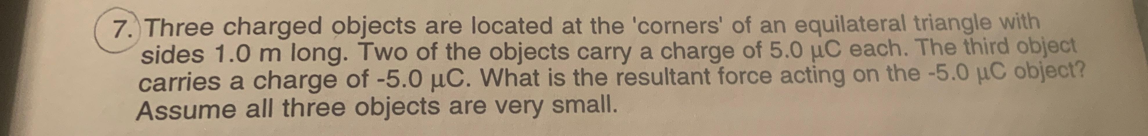 Solved Three charged objects are located at the 'corners' of | Chegg.com