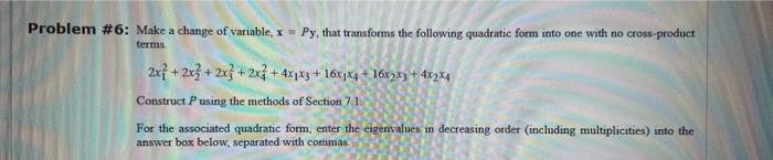 Solved Make a change of variable, x=Py, that transforms the | Chegg.com