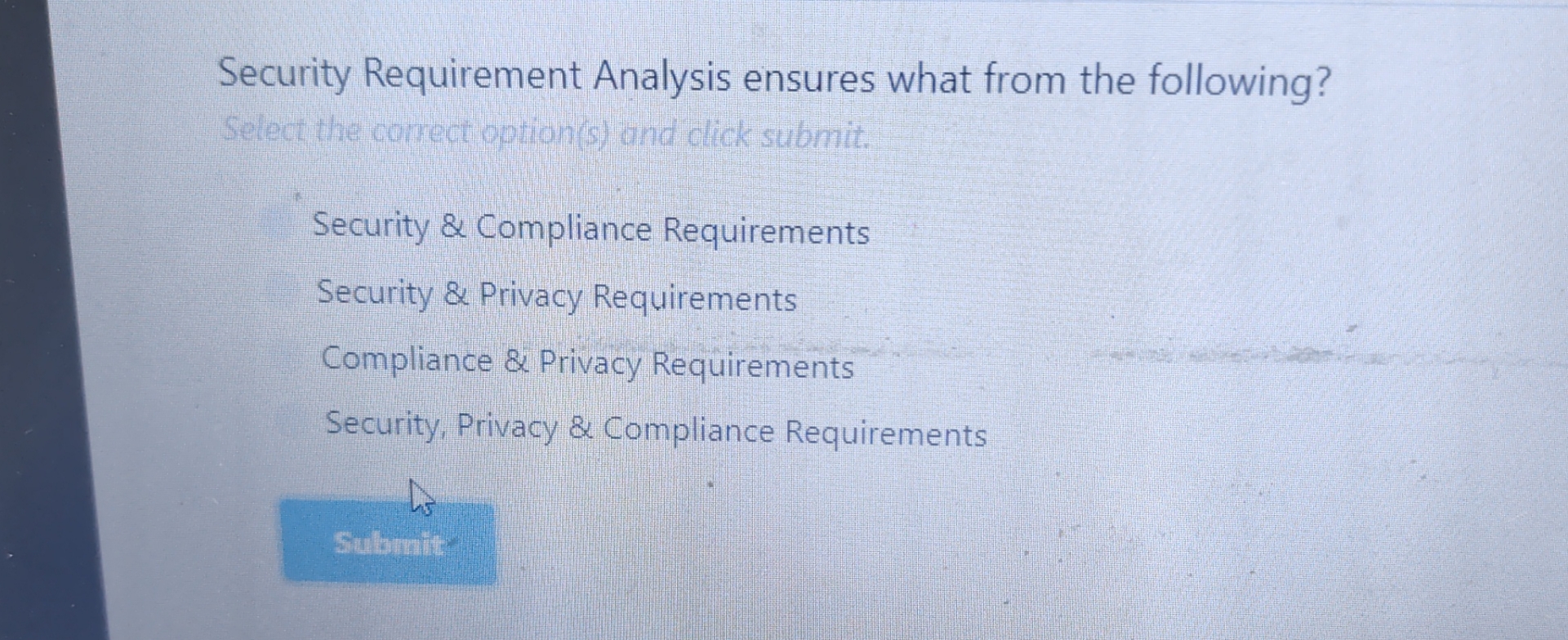 Solved Security Requirement Analysis ensures what from the | Chegg.com