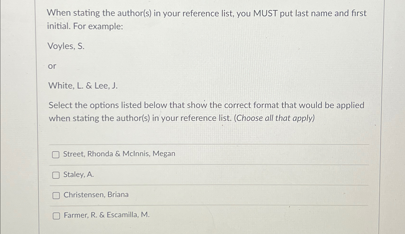 Solved When stating the author(s) ﻿in your reference list, | Chegg.com