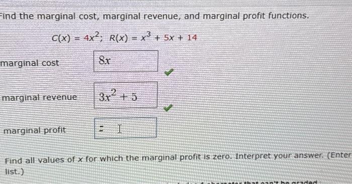 Solved Find the marginal cost, marginal revenue, and | Chegg.com