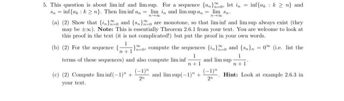 Solved 5. This question is about liminf and lim sup. For a | Chegg.com