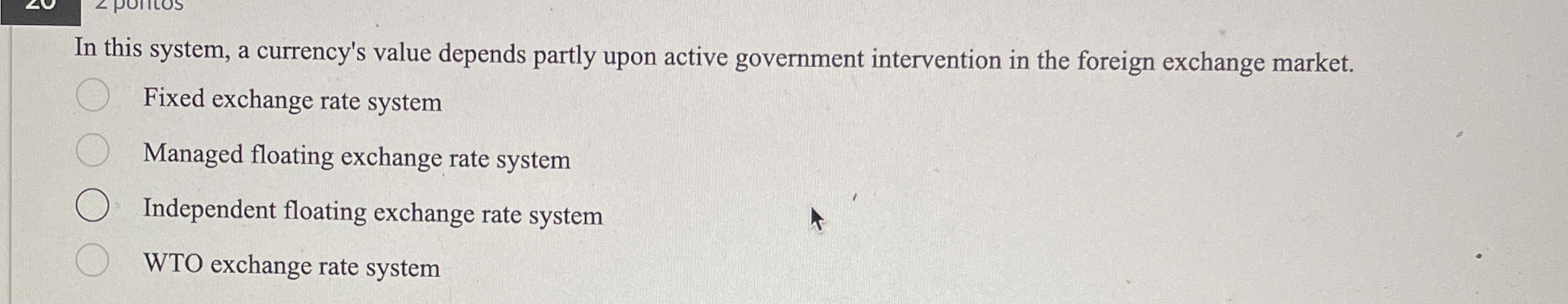 Solved In this system, a currency's value depends partly | Chegg.com