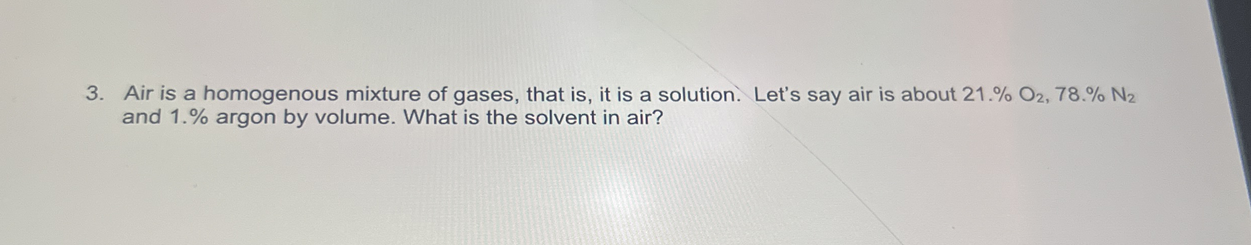 Solved Air is a homogenous mixture of gases, that is, ﻿it is | Chegg.com