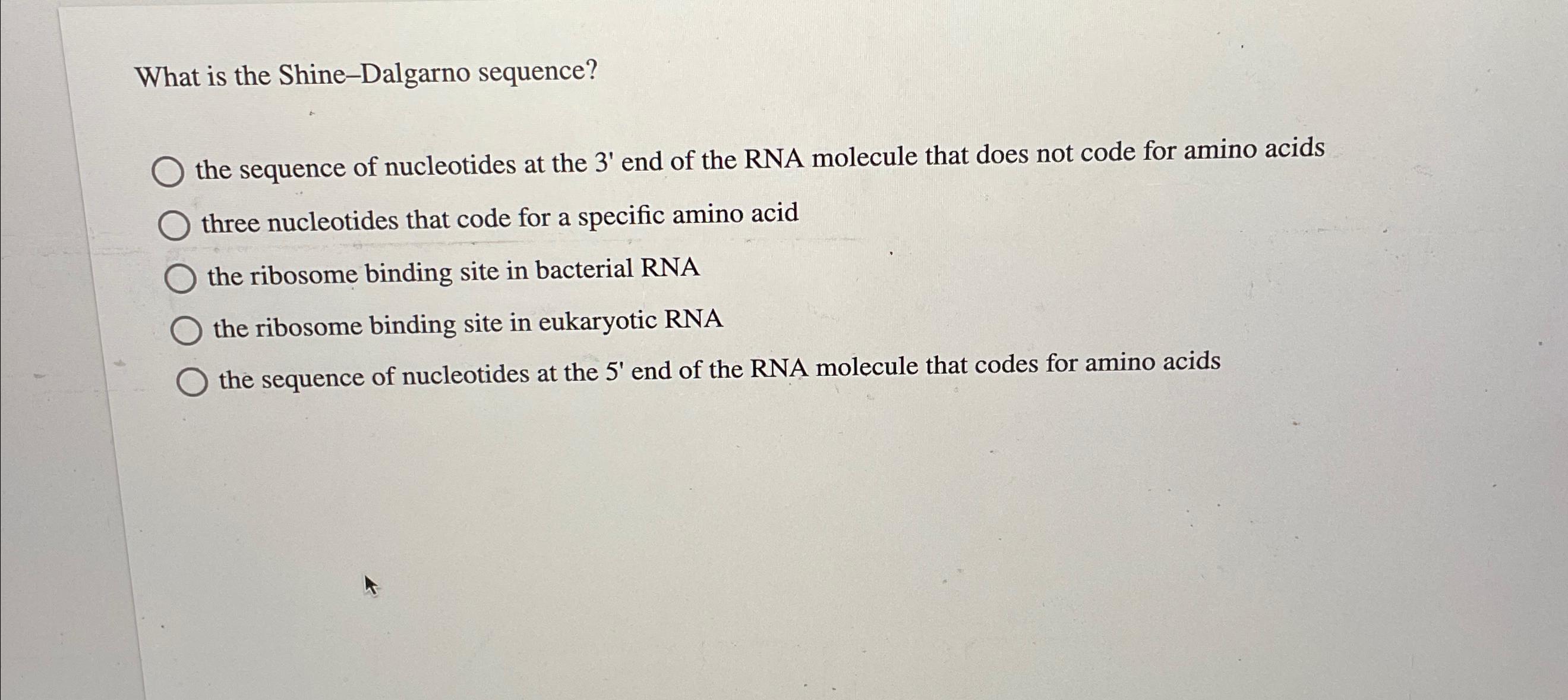 What is the Shine-Dalgarno sequence?the sequence of | Chegg.com