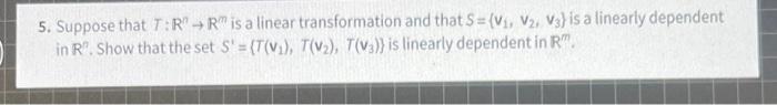 Solved 5. Suppose that T:Rn→Rm is a linear transformation | Chegg.com