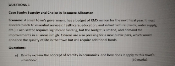 Solved QUESTIONS 1Case Study: Scarcity and Choice in | Chegg.com