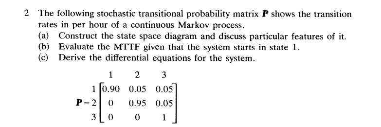 Solved The following stochastic transitional probability | Chegg.com