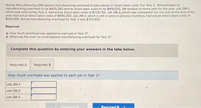 Solved Marian Manufacturing (2M) applies manufacturing | Chegg.com