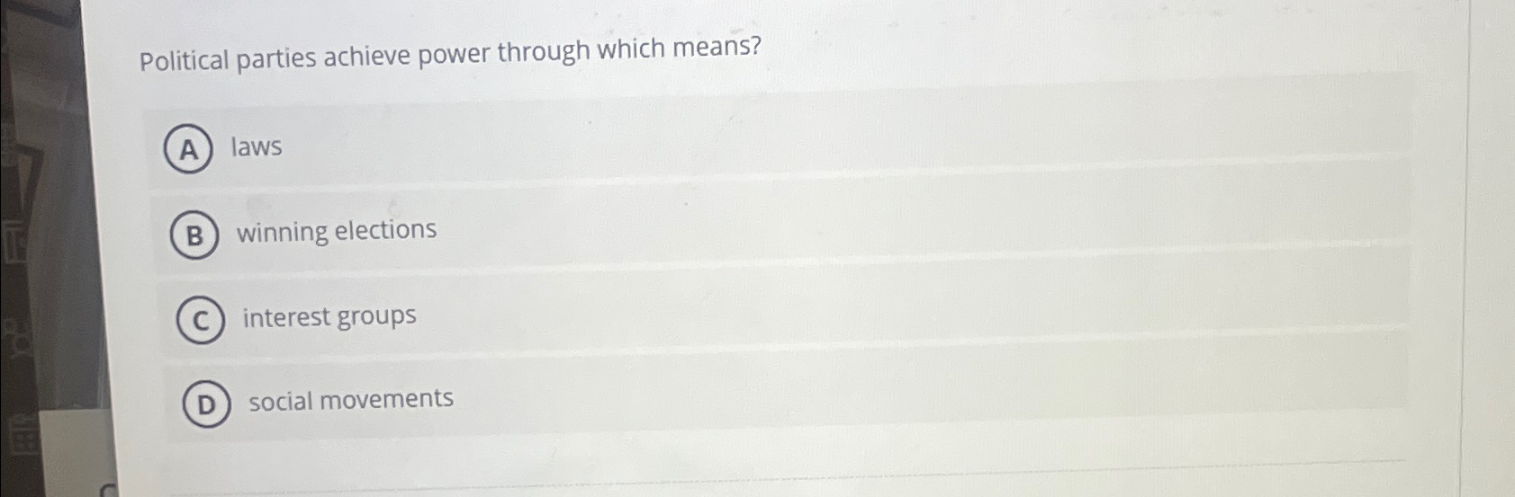 Solved Political parties achieve power through which | Chegg.com