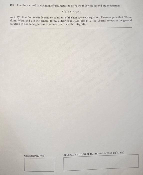 Solved Q3: Use the method of variation of parameters to | Chegg.com