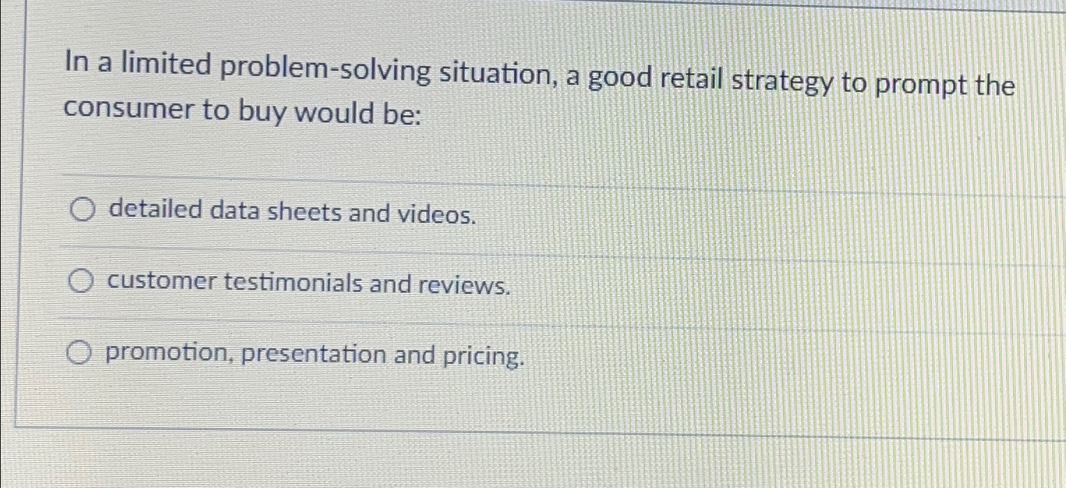 Solved In a limited problem-solving situation, a good retail | Chegg.com