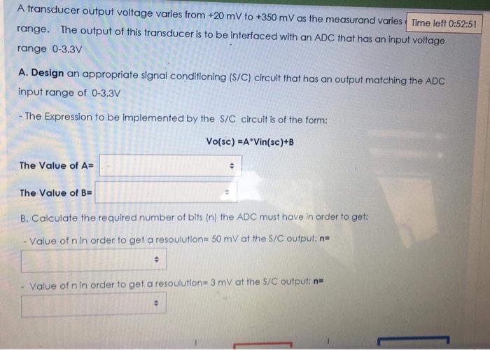 Solved A transducer output voltage varies from +20 mV to | Chegg.com