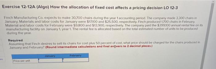 Solved Exercise 12-12A (Algo) How the allocation of fixed | Chegg.com